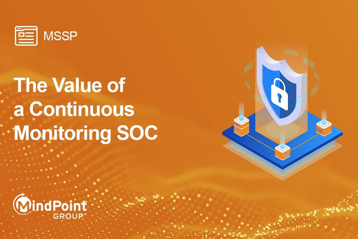 The Value of a Continuous Monitoring SOC